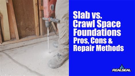 Slab Vs Crawl Space Foundations Pros Cons And Repair Methods Youtube