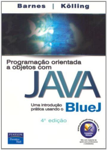 Programação Orientada A Objetos Com Java Uma Introdução Prática Usando