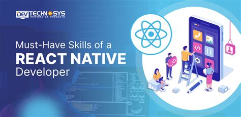 Skills Of A React Native Developer Look While Hiring