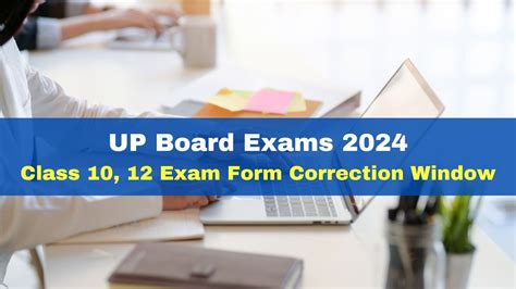 Up Board Exams 2024 Upmsp Class 10 12 Exam Form Correction Window