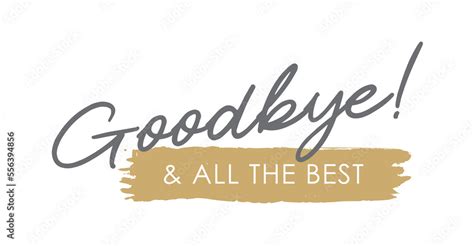 Goodbye And All The Best Elegant Handwritten Lettering Calligraphy