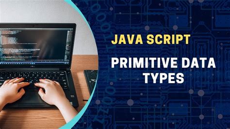 Javascript Tutorial For Beginners Learn Primitive Data Types 3 Youtube