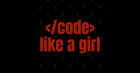 Code Like A Girl Computer Science Women In Stem Women In Tech Sticker Teepublic
