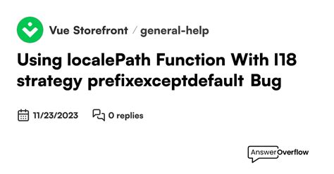 Using Localepath Function With I18 Strategy Prefixexceptdefault Bug Alokai