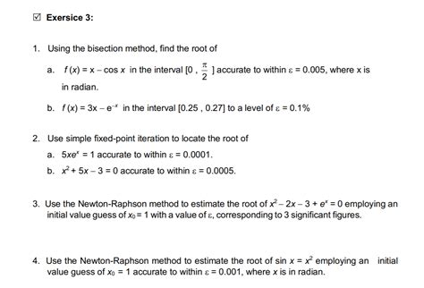 Solved Exersice 3 1 Using The Bisection Method Find The