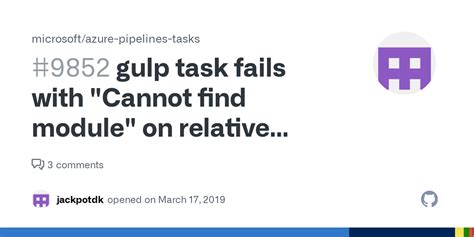 Gulp Task Fails With Cannot Find Module On Relative Import · Issue 9852 · Microsoftazure