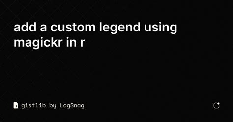 Gistlib Add A Custom Legend Using Magickr In R