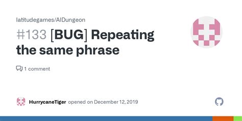 Bug Repeating The Same Phrase · Issue 133 · Latitudegamesaidungeon