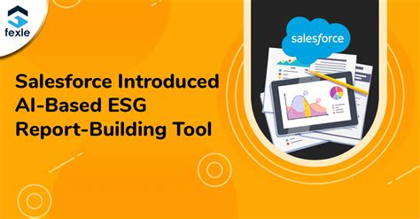 Salesforce Introduced Ai Based Esg Report Building Tool Empowering Organizations To Automate