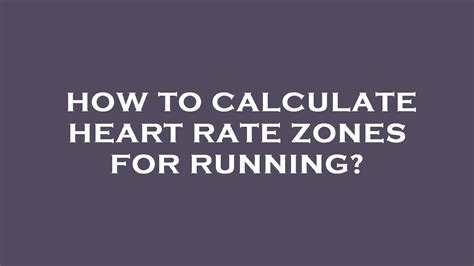 How To Calculate Heart Rate Zones For Running YouTube