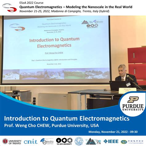 Prof Chew Lecture On Introduction To Quantum Electromagnetics At The Esoa Course