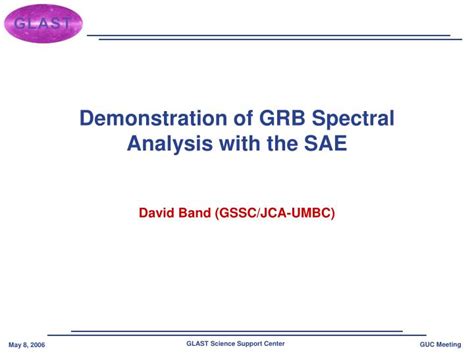 PPT Demonstration Of GRB Spectral Analysis With The SAE PowerPoint Presentation ID