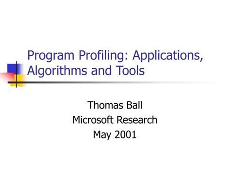 Ppt Program Profiling Applications Algorithms And Tools Powerpoint