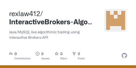 Github Rexlaw412interactivebrokers Algo System Javamysql Live Algorithmic Trading Using