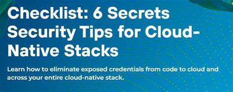 Checklist Secrets Security Tips For Cloud Native Stacks