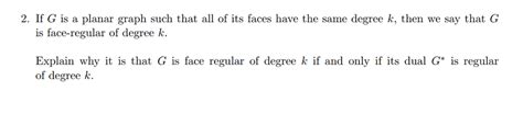 Solved If G Is A Planar Graph Such That All Of Its Faces Chegg