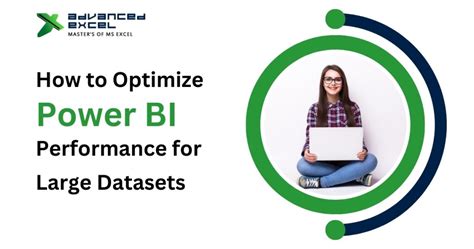 How To Optimize Power Bi Performance For Large Datasets Advanced Excel Institute