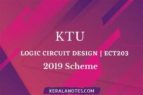 Logic Circuit Design LCD Notes KTU S Scheme ECT