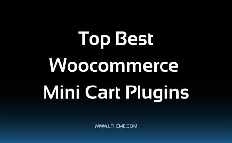 5 Best Woocommerce Mini Cart Plugins Ltheme