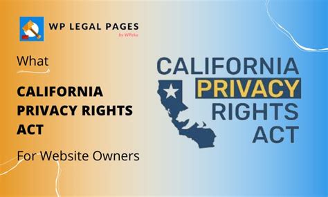 The California Privacy Rights Act CPRA WP Legal Pages