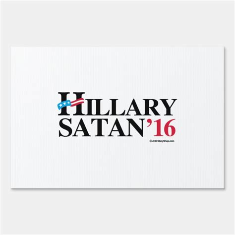 Hillary Satan 2016 Yard Sign