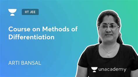 Iit Jee Course On Methods Of Differentiation By Unacademy