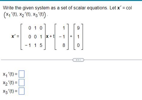 Solved Write The Given System As A Set Of Scalar Equations