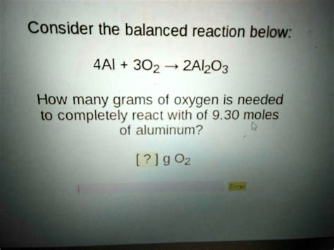 solved how many grams of oxygen are needed to completely react with 9