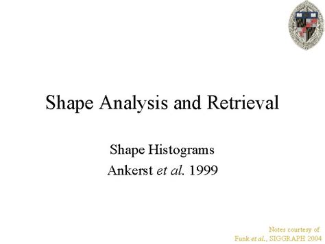 Shape Analysis And Retrieval Shape Histograms Ankerst Et