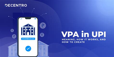 VPA In UPI Meaning How It Works And How To Create Decentro