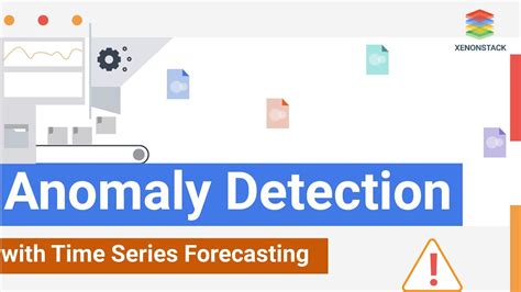 Anomaly Detection With Time Series Forecasting Xenonstack Youtube