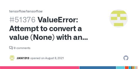 Valueerror Attempt To Convert A Value None With An Unsupported Type To A Tensor Issue