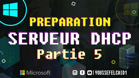 05 Préparation Windows Server Dhcp Server Youtube