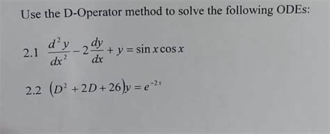 solved use the d operator method to solve the following