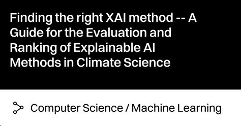 finding the right xai method a guide for the evaluation and ranking