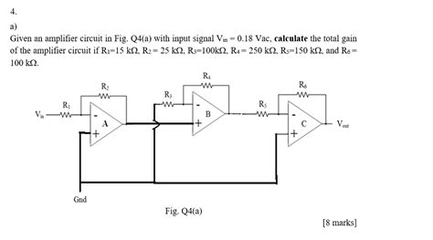 Solved A Given An Amplifier Circuit In Fig Q A With Chegg