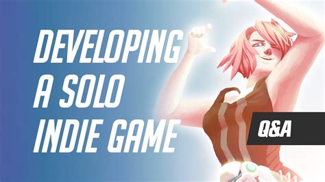 Developing A Solo Indie Game Project Feline Qanda