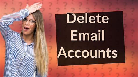 How Do I Delete All Of The Accounts That Are Associated With My Email YouTube