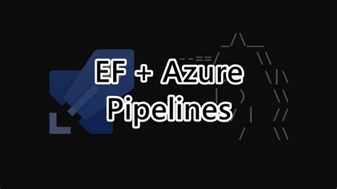 entity framework update database using azure pipelines blog it