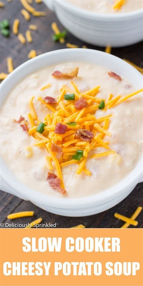 Slow Cooker Cheesy Potato Soup Deliciously Sprinkled