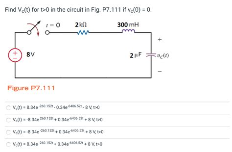 Solved Find Vc T For T O In The Circuit In Fig P If Chegg Com