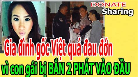 Gi a đ ì nh g ố c Việt q u á đ a u đ ớ n v ì c o n g á i b ị B Ắ N 2 PH Á T V À O Đ Ầ U YouTube