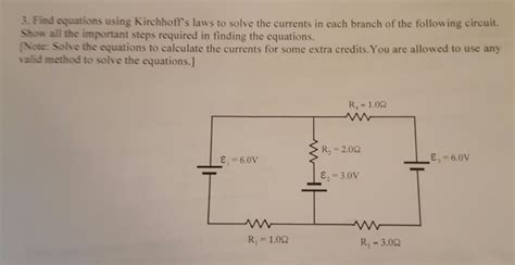 Solved Find The Equations Using Kirchhoff S Laws To Solve Chegg