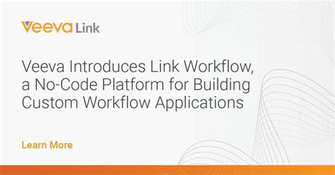Veeva Introduces Link Workflow A No Code Platform For Building Custom… Kartik Sudhakar