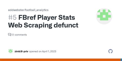 Fbref Player Stats Web Scraping Defunct · Issue 5 · Eddwebsterfootballanalytics · Github