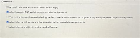 solved question 1what do all cells have in common select