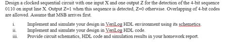 Solved Design A Clocked Sequential Circuit With One Input X