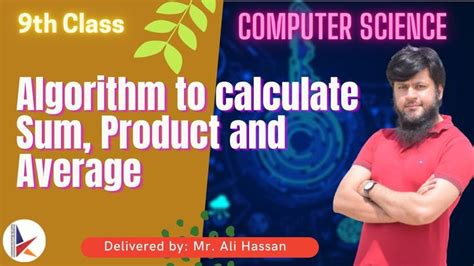 Algorithm To Find Sum Product And Average Of 5 Numbers 9th Computer Lecture No 16