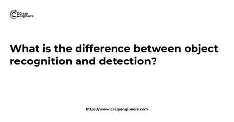 What Is The Difference Between Object Recognition And Detection