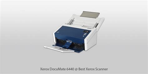4 Best Xerox Scanners In 2025